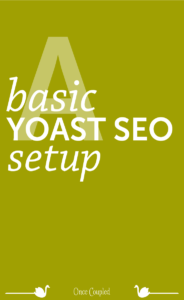 A Basic Yoast SEO Setup - Once Coupled